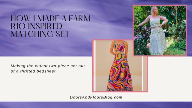 How I Made A Farm Rio Inspired Matching Set - Doors And Floors